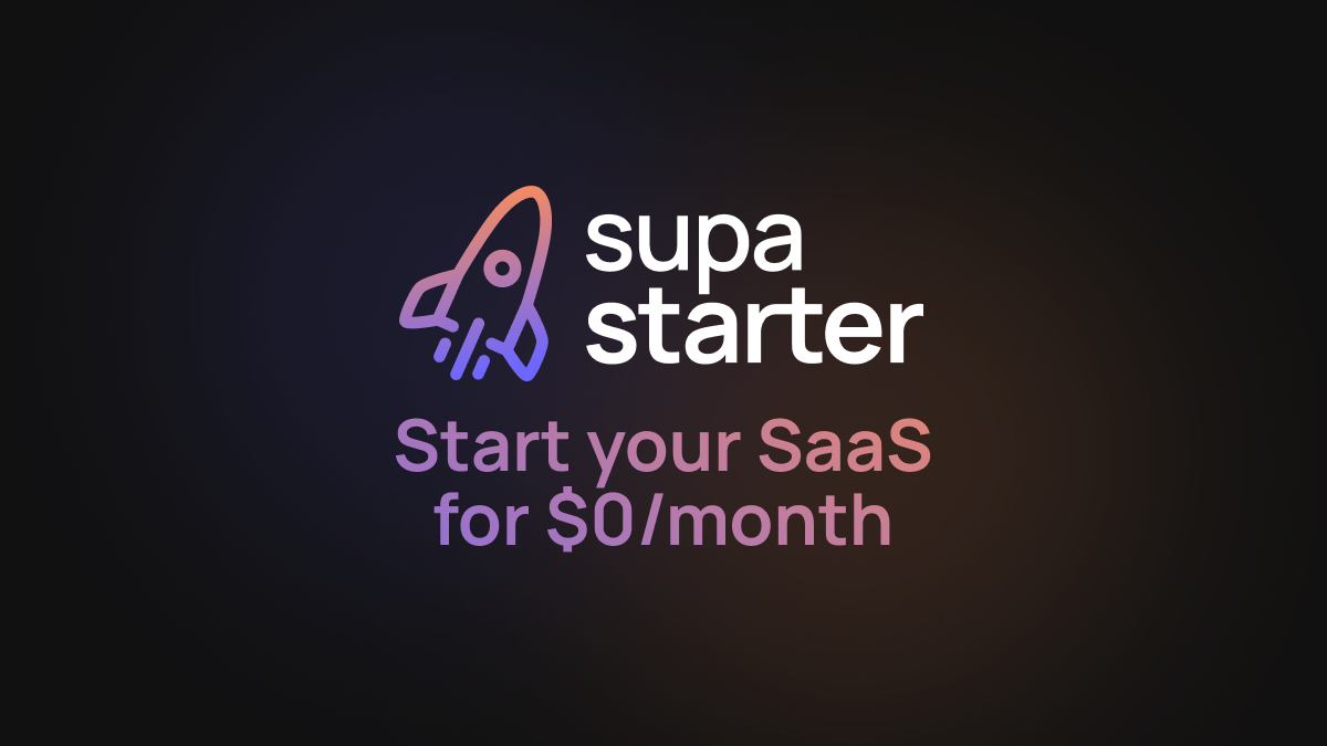 Start your SaaS for $0/month 🚀 | supastarter - SaaS starter kit for Next.js and Nuxt